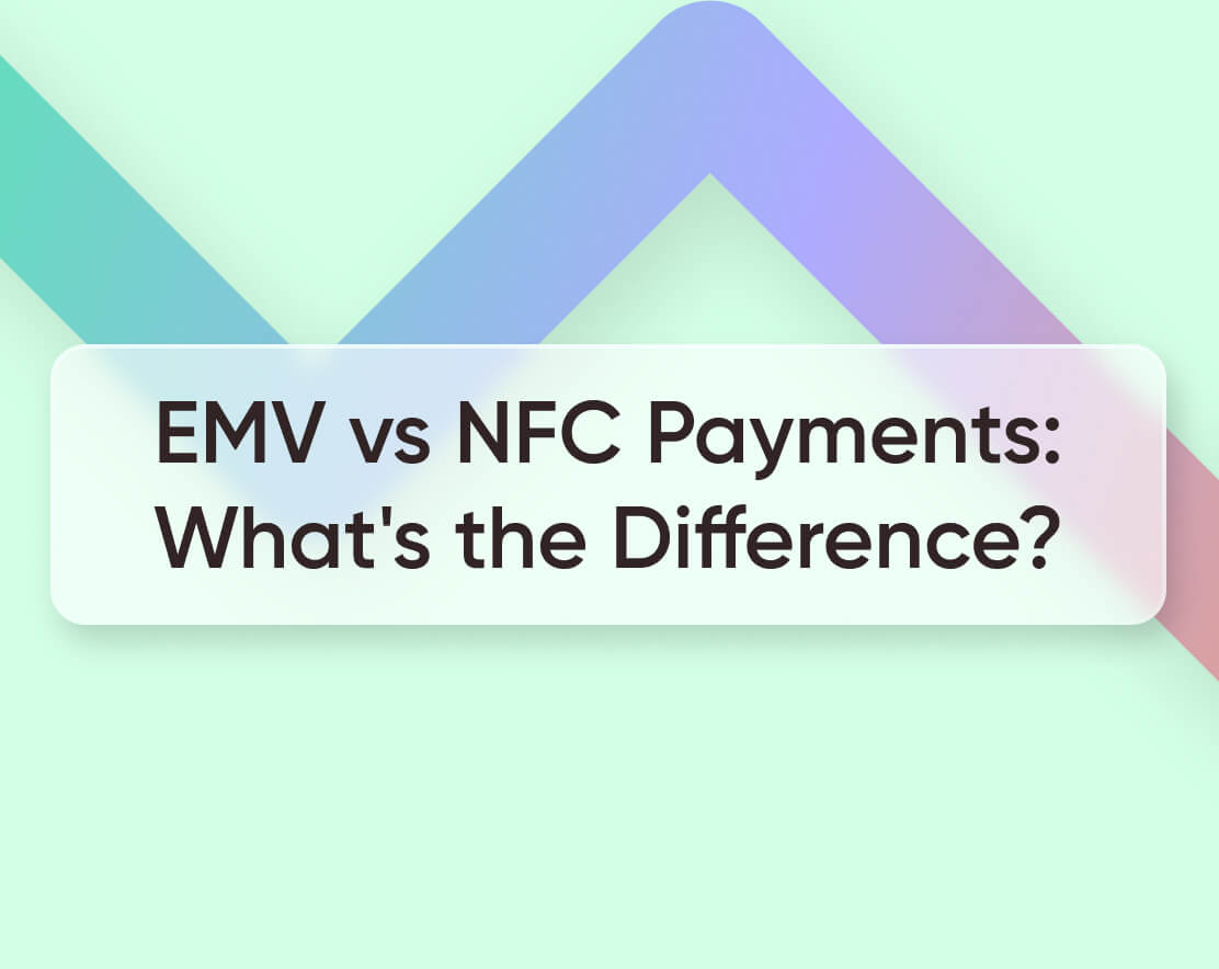 EMV vs NFC Payments: What's the Difference? [2023Update]